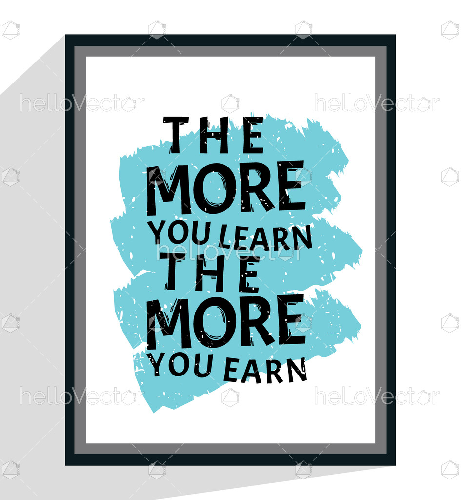 More you learn more you earn - Motivational Quote - Download Graphics ...